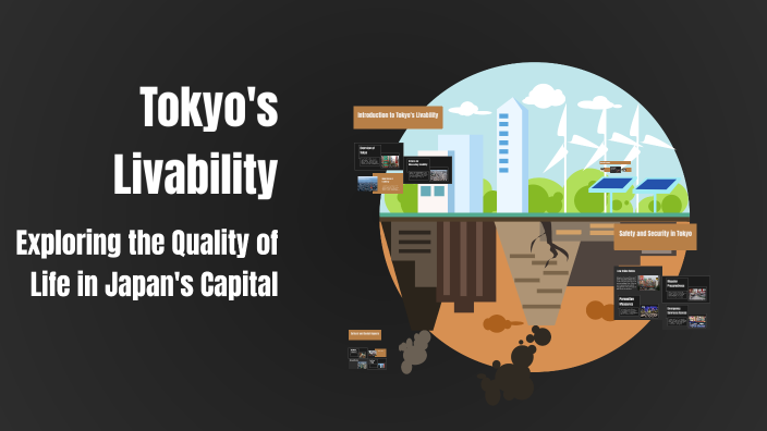 Tokyo's Livability by ashley ‎ on Prezi