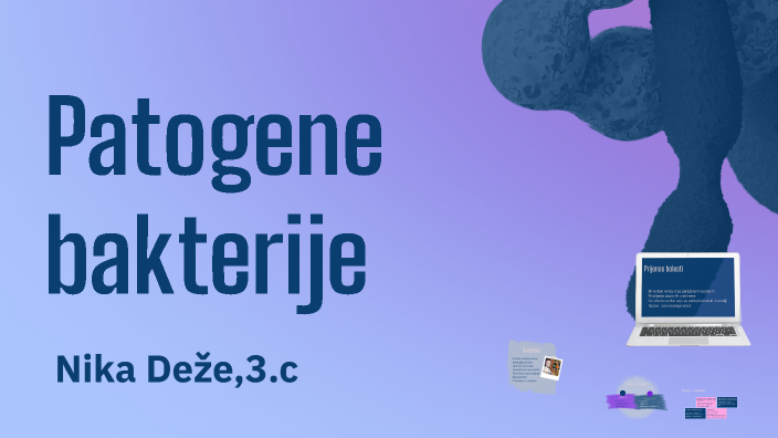Patogene bakterije by Nika Deže on Prezi