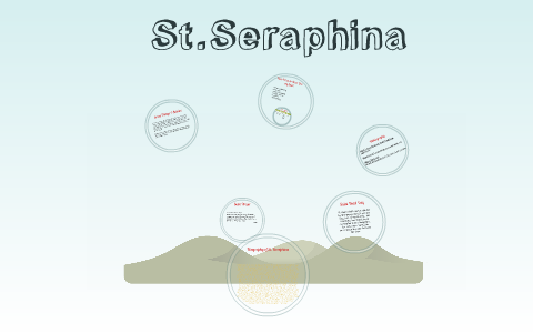 St.Seraphina by on Prezi
