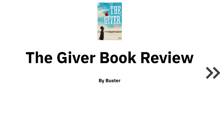 The Giver Book Review by Buster Pihl on Prezi