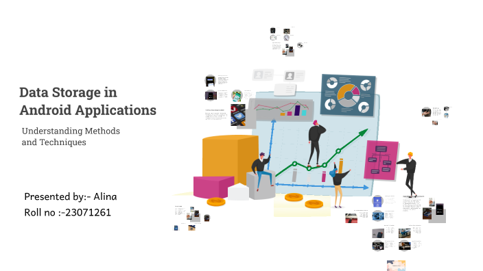 Data Storage in Android Applications by Alina on Prezi