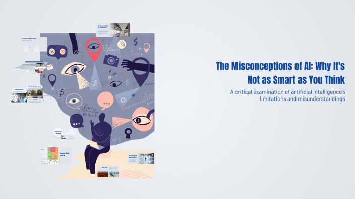 The Misconceptions of AI: Why It's Not as Smart as You Think by Aly B ...