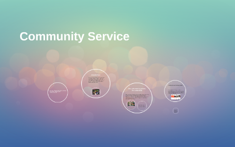 Community Service by on Prezi