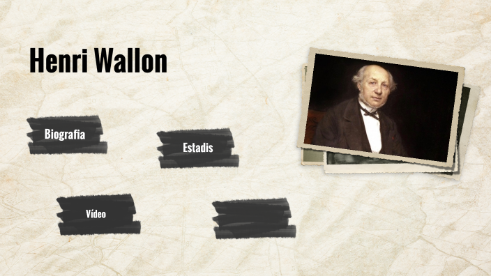 H. WALLON by Ingrid Segarra Lleixà on Prezi