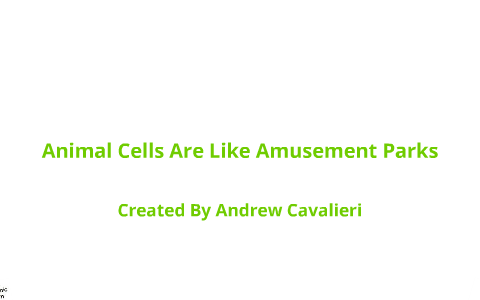 Cell Analogy Project by Andrew Cavalieri on Prezi