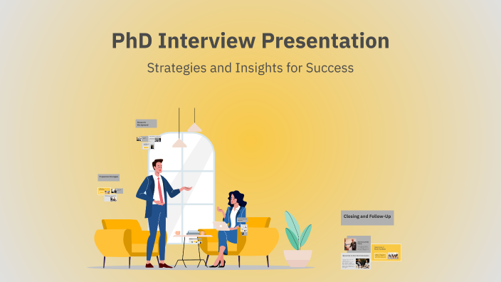 PhD Interview Presentation by a a on Prezi