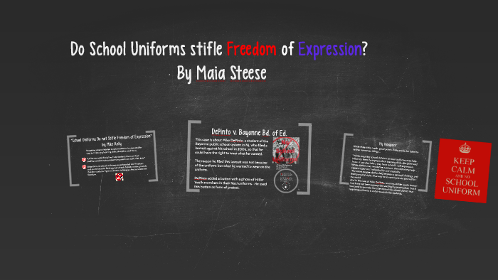 Do School Uniforms stifle Freedom of Expression? by Maia Steese on Prezi