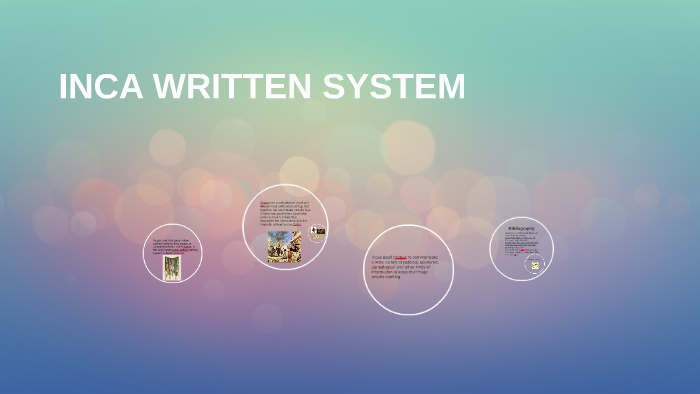 INCA WRITTEN SYSTEM by Daniela Villa Escobar on Prezi
