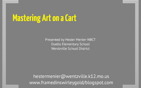 Mastering Art on a Cart by Hester Menier on Prezi