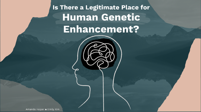 Genetic Enhancement by amanda halper on Prezi
