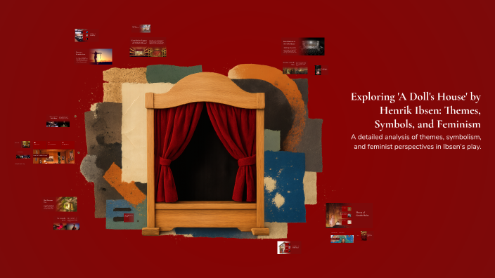 Exploring 'A Doll's House' by Henrik Ibsen: Themes, Symbols, and ...