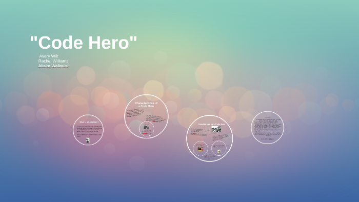 "Code Hero" by avery wilt on Prezi