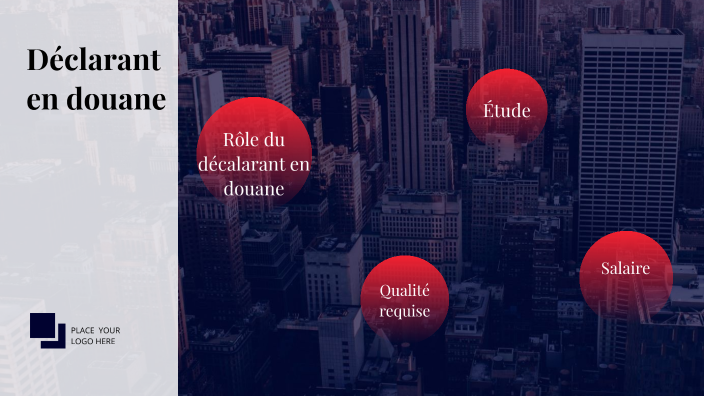 Déclarant en douane by Kinian Bourahim on Prezi