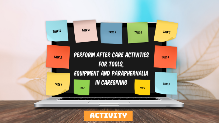 L3-Perform After Care Activities for Tools, Equipment and Paraphernalia ...