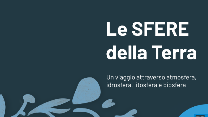 Le SFERE della Terra by Franci Napoli on Prezi