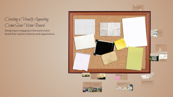 Creating a Visually Appealing Crime Scene Vision Board by Brylee O'Neil ...
