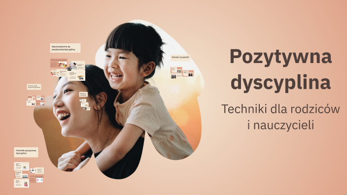 Pozytywna dyscyplina by Wiola B on Prezi