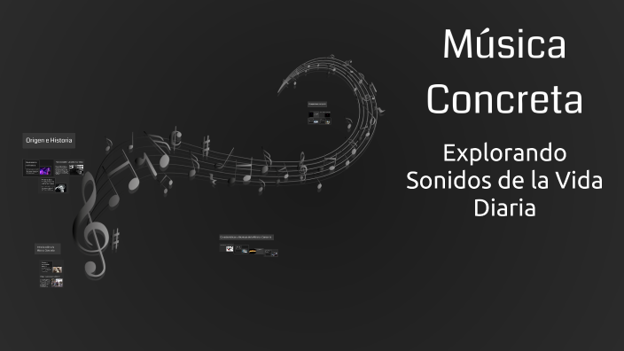 Música Concreta by Angel Alejandro Luna de Freitas on Prezi