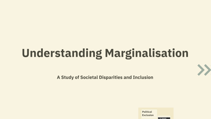 Understanding Marginalisation by Abinash Behera on Prezi