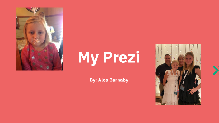 My Prezi by Alea Barnaby on Prezi
