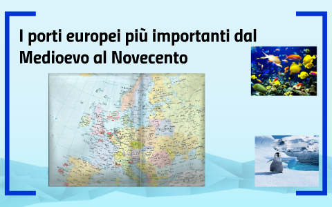 I maggiori porti europei by Fx Ge on Prezi