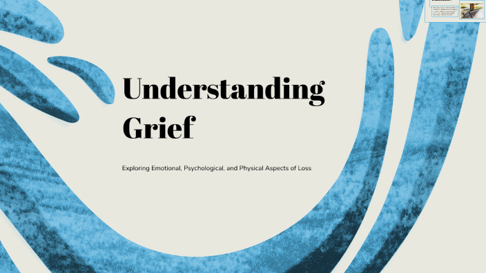 Understanding Grief by Alexis Kline on Prezi