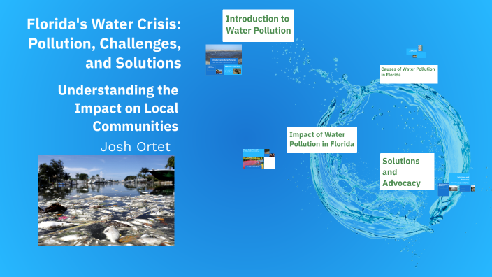 Water Pollution in Florida by Josh Ortet on Prezi