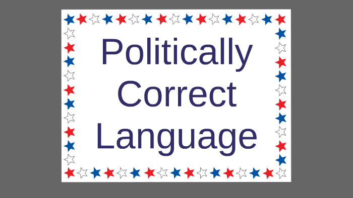 Politically Correct Language by Jackalyn Brumfield by Jackalyn ...