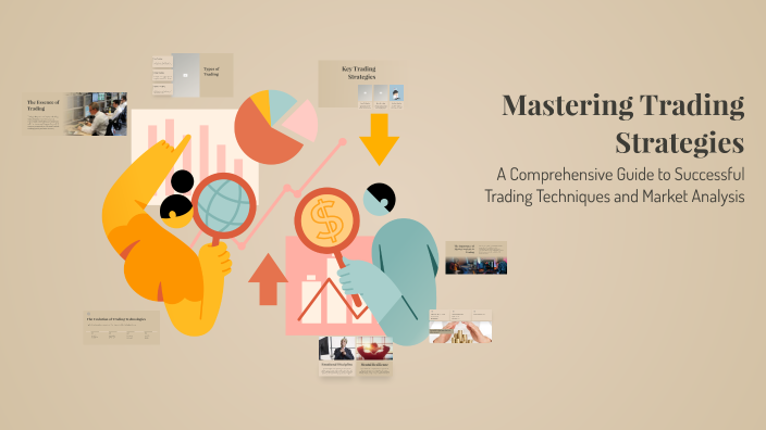 Mastering Trading Strategies by sada tech on Prezi