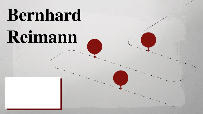 Bernhard Reimann by Jan Brian Siladan on Prezi