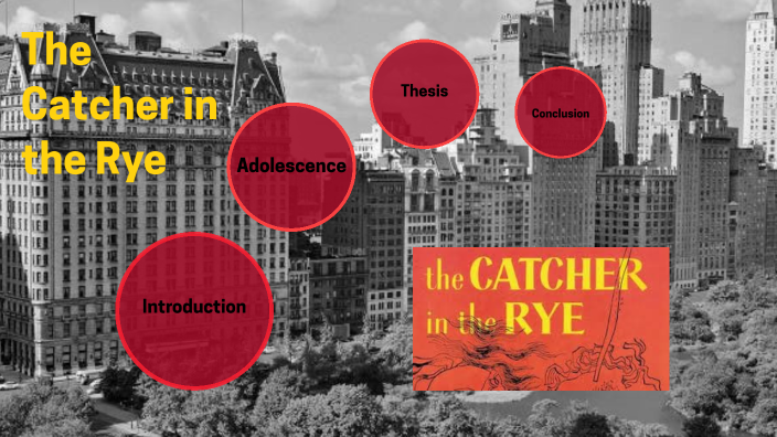 The Catcher in the Rye by Liam Pilgrim on Prezi