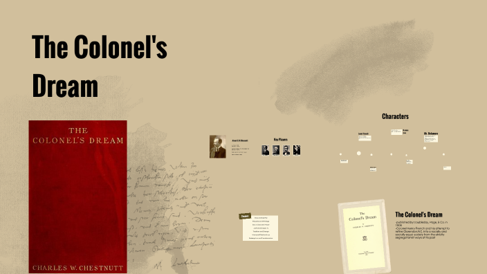 C.W.Chesnutt-The Colonel's Dream by Rene Dulin on Prezi