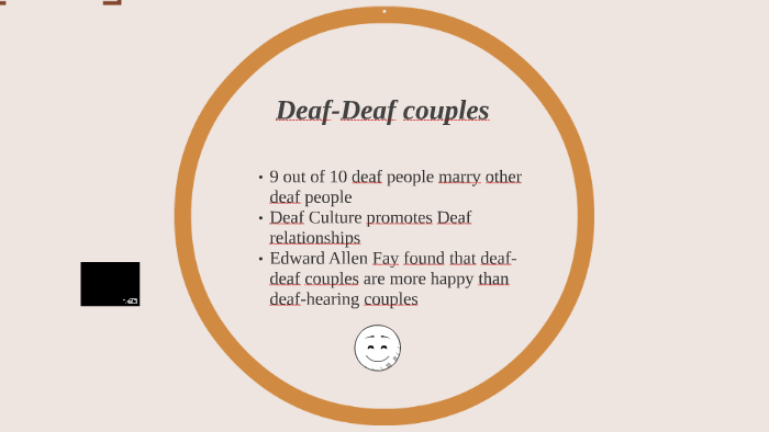Cross Cultural Relationships: Deaf and Hearing by Claire Baker on Prezi