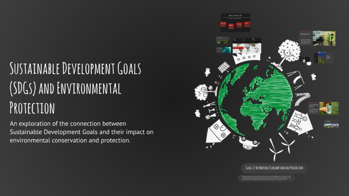 Sustainable Development Goals (SDGs) and Environmental Protection by ...