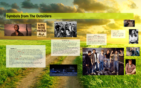 Symbols from The Outsiders by Sahvanna Villalpando on Prezi