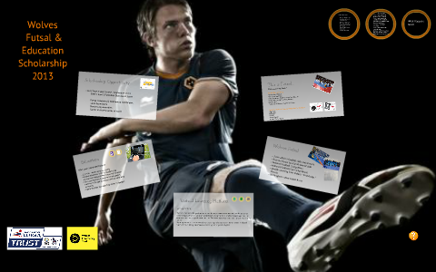 Wolves Football Education Scholarship by ANDREW HARSTON on Prezi