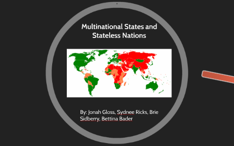 Multinational States and Stateless Nations by Jonah Gloss on Prezi