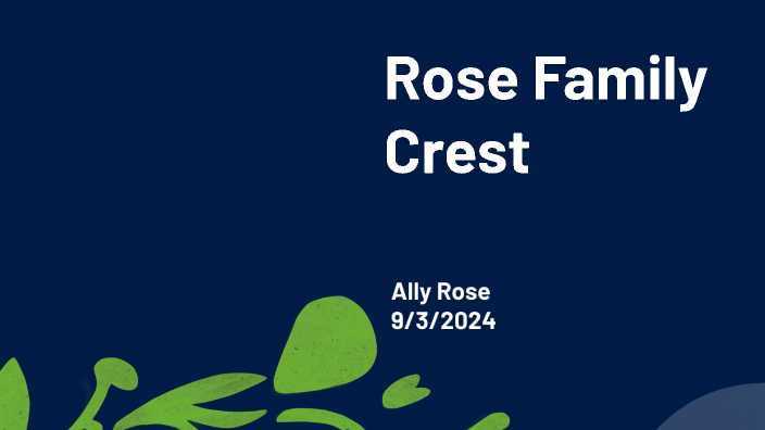 Rose Family Crest by Ally Rose on Prezi