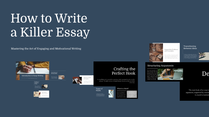 How to Write a Killer Essay by Ibo Abduvoitova on Prezi