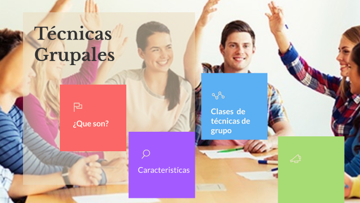 TECNICAS GRUPALES by Danna Sanchez on Prezi