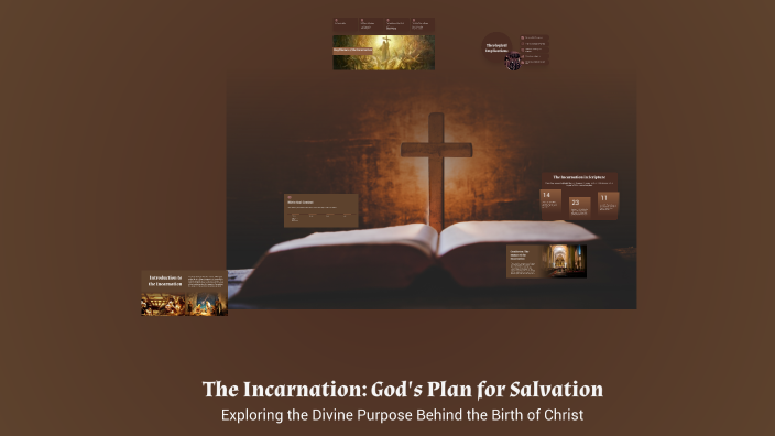 The Incarnation: God's Plan for Salvation by Judi Sherman on Prezi