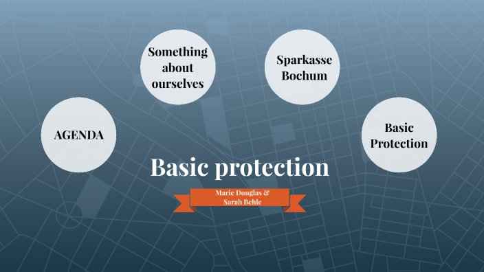 Basic protection by Sarah Behe on Prezi