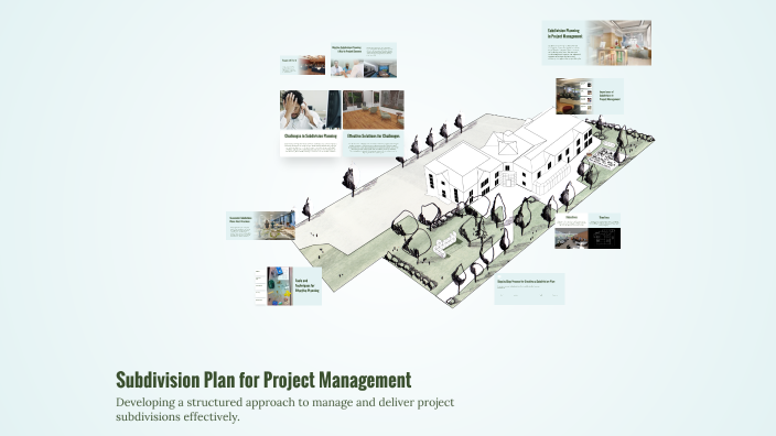 Subdivision Plan for Project Management by Petra Bulusan on Prezi
