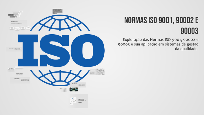 Normas ISO 9001, 90002 e 90003 by Alexandra Nasimba on Prezi