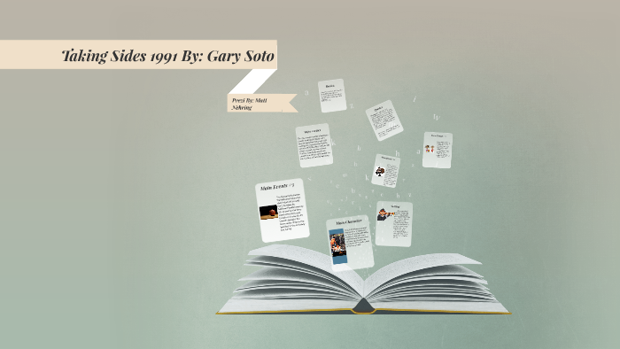 Taking Sides By: Gary Soto by Matt Nehring on Prezi Next