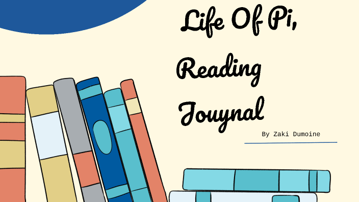 Life Of Pi - Reading Journal by zaki d on Prezi