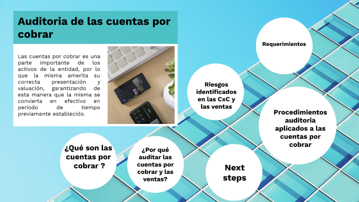 Auditoria de las cuentas por cobrar by PEDRO LUIS TEJEDA on Prezi