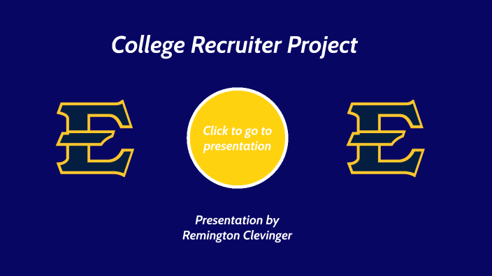 College Recruiter Project by Remington Clevinger on Prezi