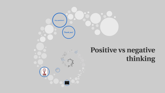 Positive vs negative thinking by Yasmine Mohamed on Prezi