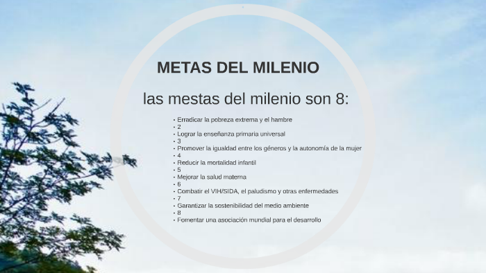 METAS DEL MILENIO by daniela Martinez Rodriguez on Prezi